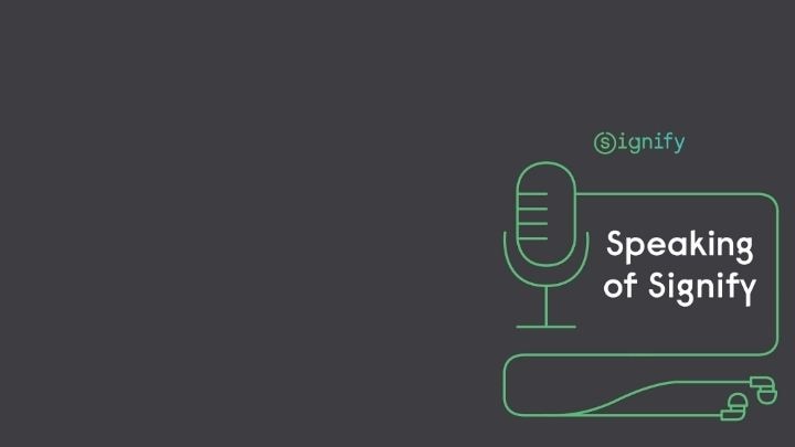 Speaking of Signify interview podcast launches | Signify Company Website